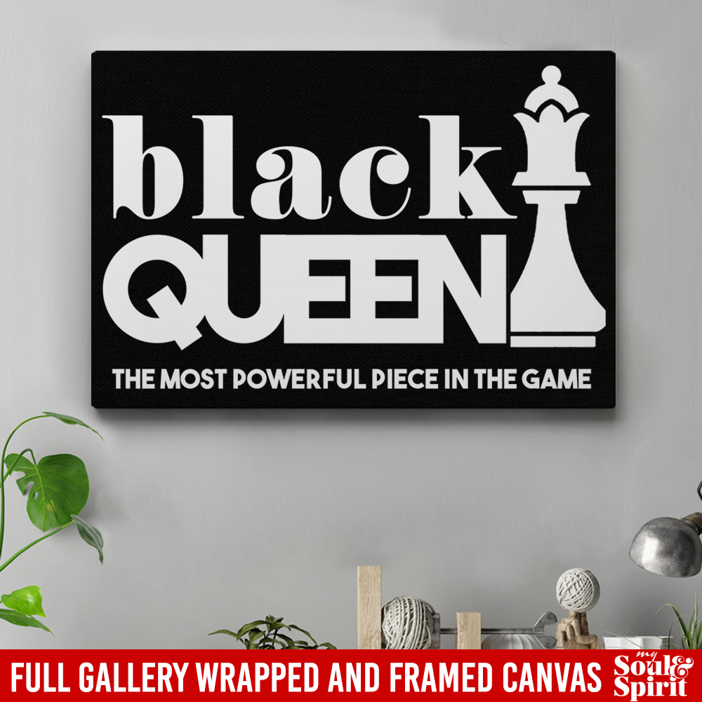 Black And Boujee Canvas - Black Queen The Most Powerful Piece In The G